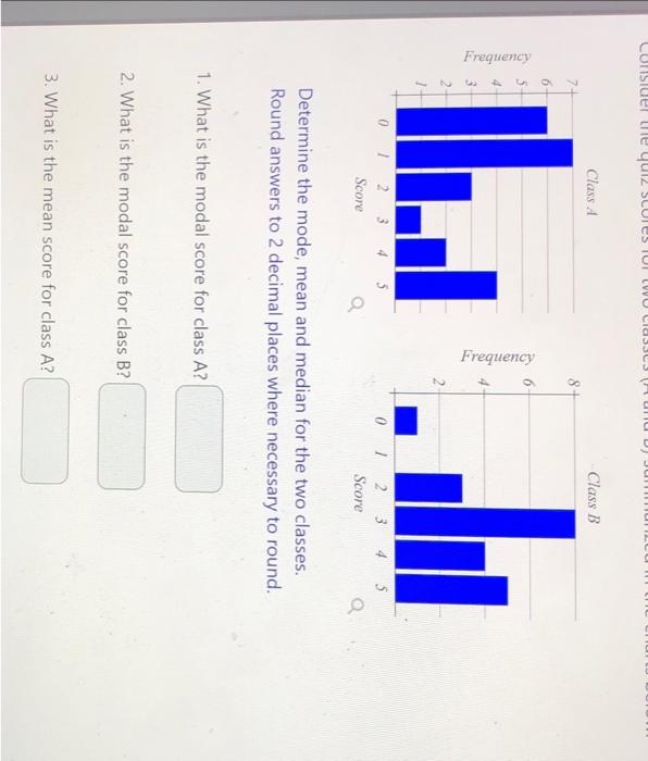 Solved Determine the mode, mean and median for the two | Chegg.com