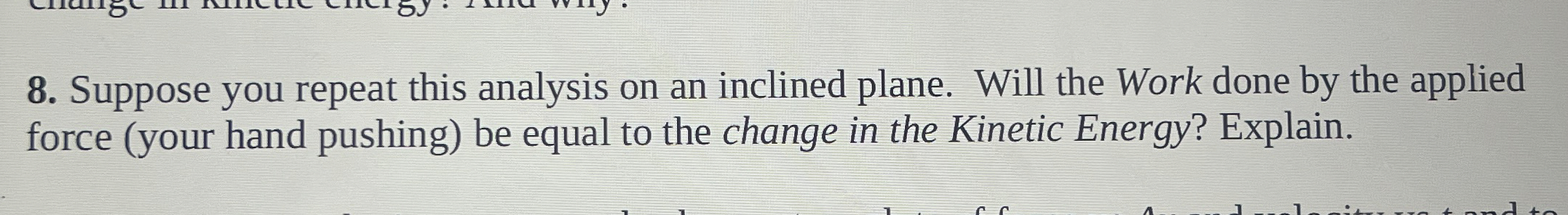 Solved Suppose you repeat this analysis on an inclined | Chegg.com