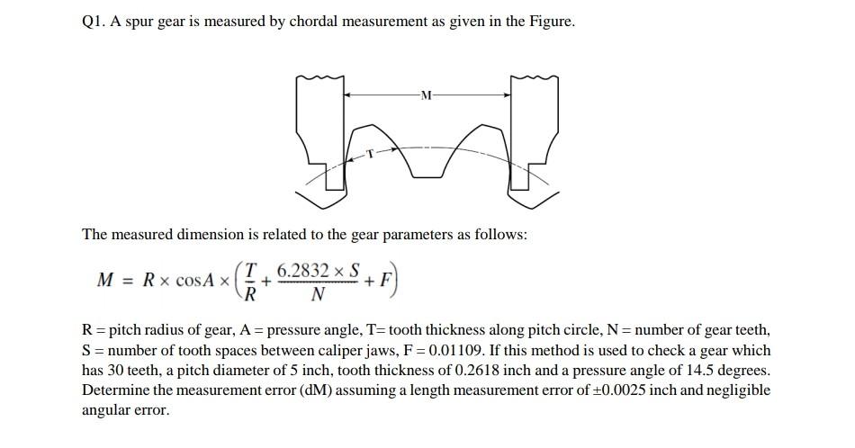Solved Q1. A spur gear is measured by chordal measurement as | Chegg.com