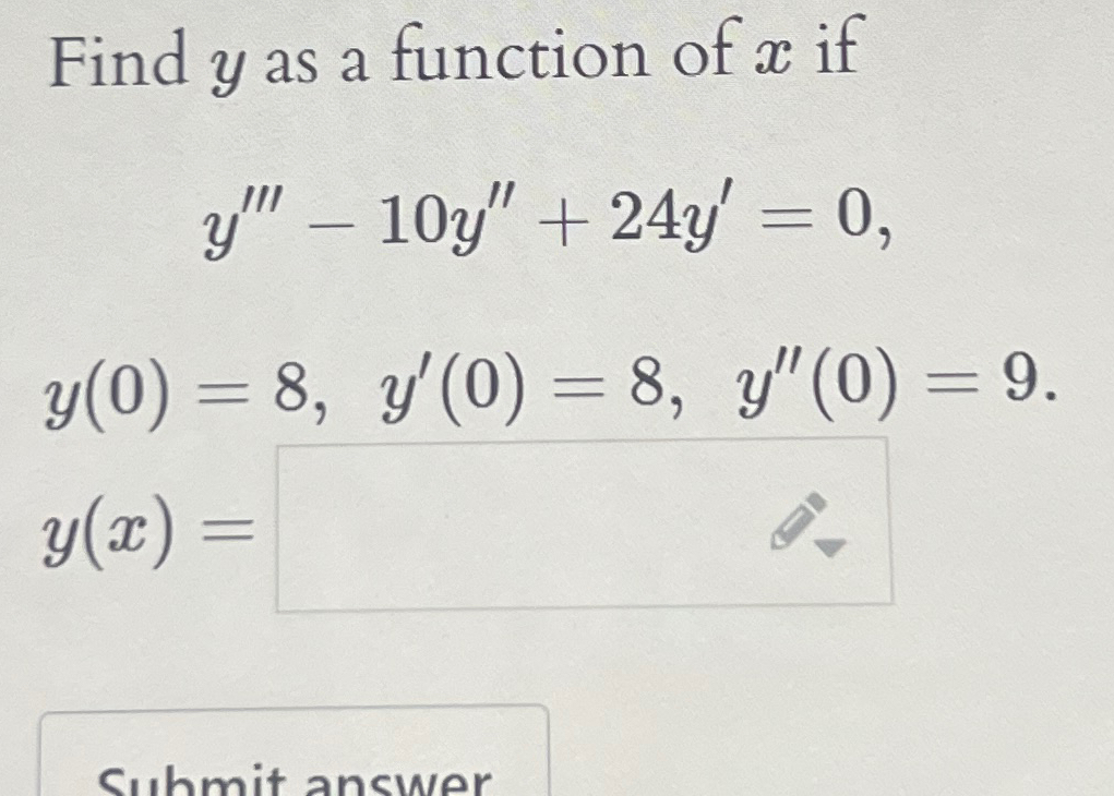 Solved Find y ﻿as a function of x | Chegg.com