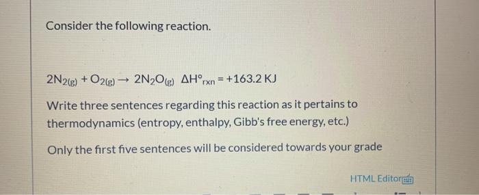 Solved Consider the following reaction. 2N2(g) + O2(g) → | Chegg.com