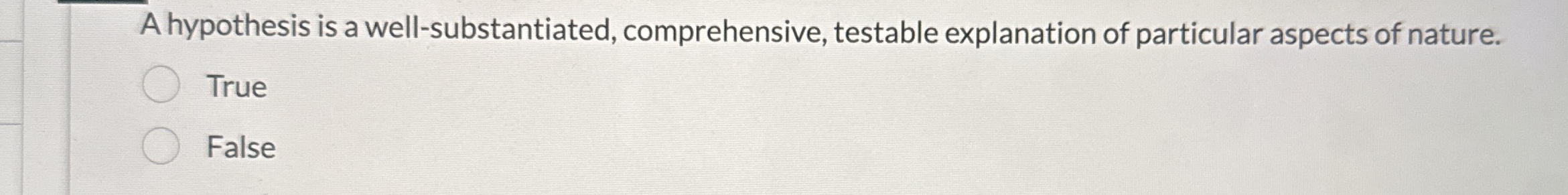 Solved A hypothesis is a well-substantiated, comprehensive, | Chegg.com
