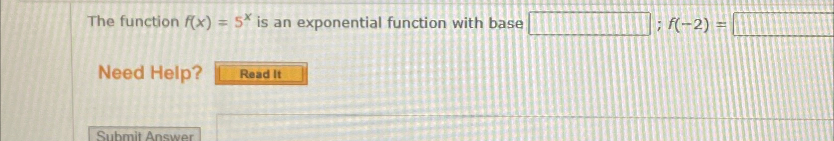 Solved The function f(x)=5x ﻿is an exponential function with | Chegg.com