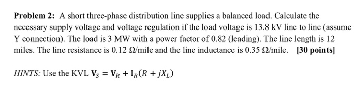 Solved Problem 2: A short three-phase distribution line | Chegg.com