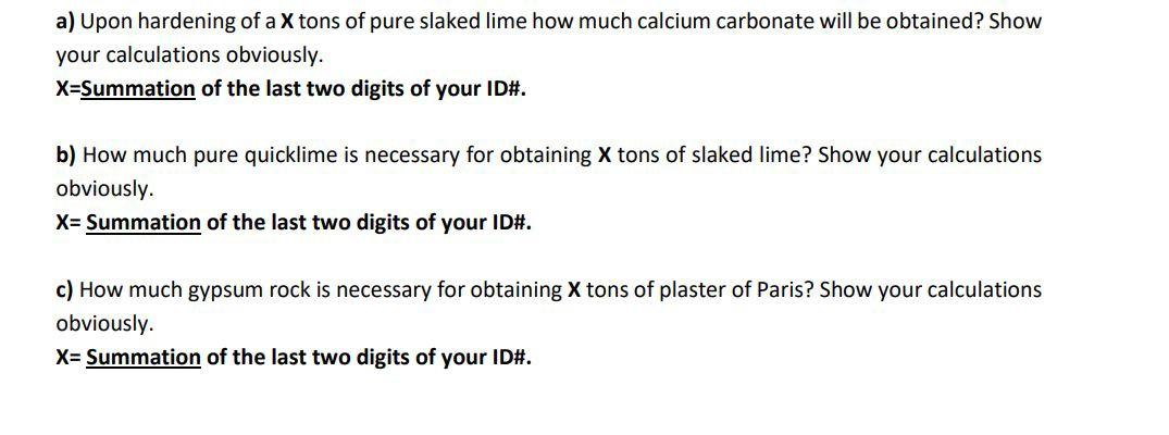 Solved a) Upon hardening of a X tons of pure slaked lime how | Chegg.com