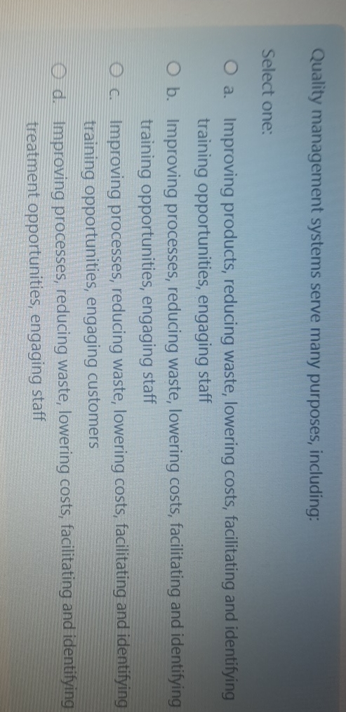 Solved Quality management systems serve many purposes, | Chegg.com