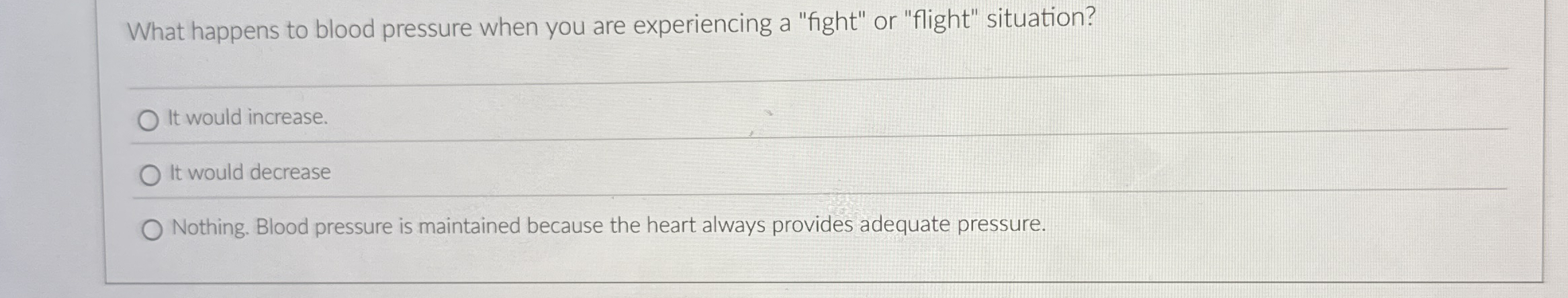 Solved What happens to blood pressure when you are | Chegg.com