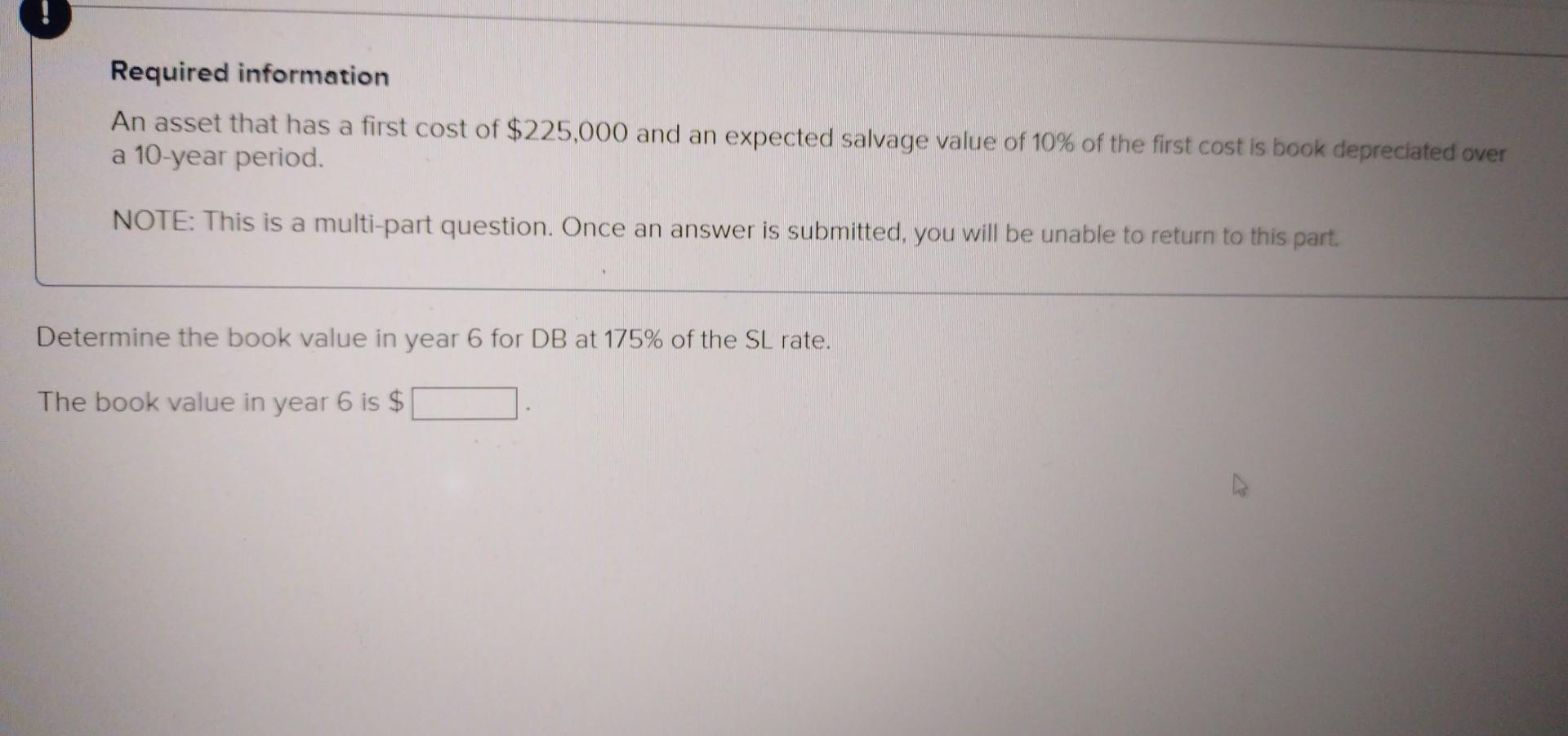 Solved Required information An asset that has a first cost | Chegg.com