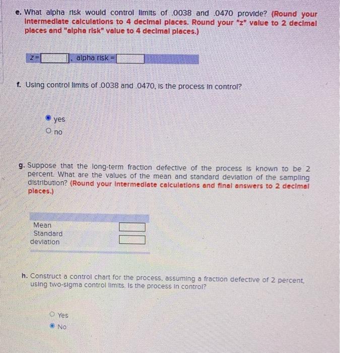 Solved e. What alpha risk would control limits of 0038 and | Chegg.com