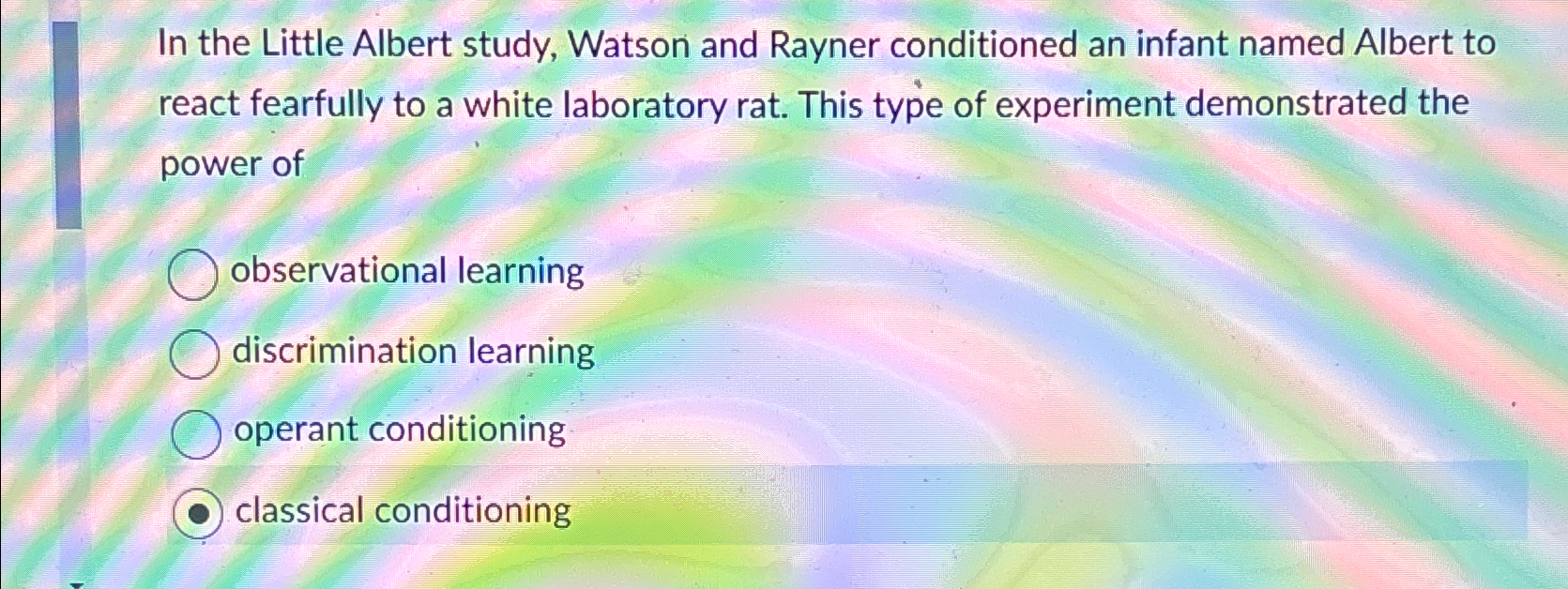 Solved In the Little Albert study, Watson and Rayner | Chegg.com