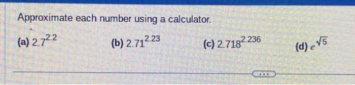 Approximate each number using a calculator. (a) | Chegg.com