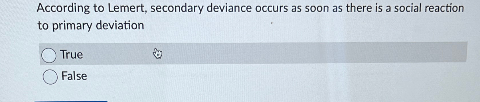 Solved According to Lemert, secondary deviance occurs as | Chegg.com