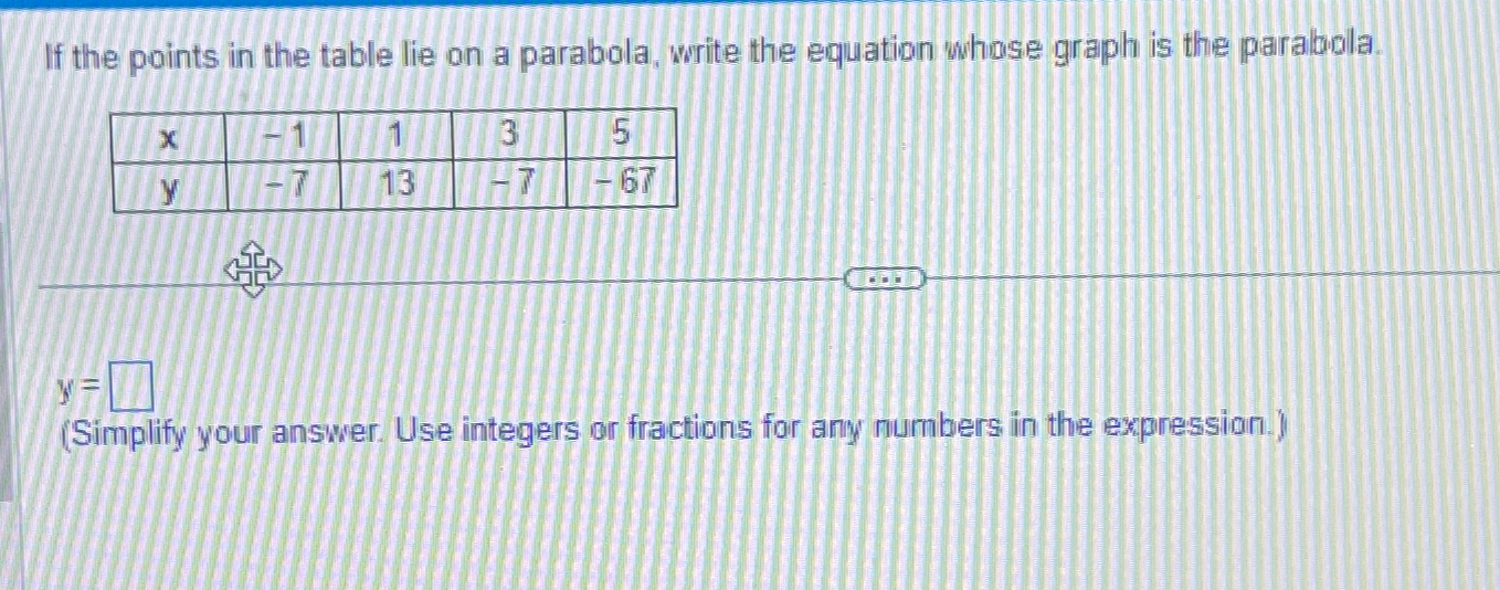 Solved If the points in the table lie on a parabola, write | Chegg.com