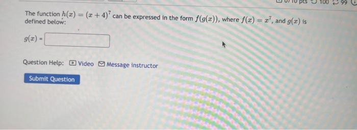 Solved The function h(x)=x+71 can be expressed in the form | Chegg.com