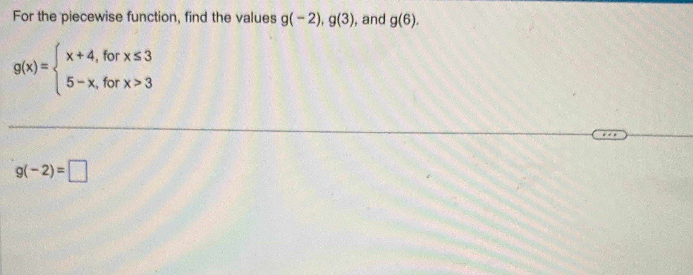 Solved For the piecewise function, find the values | Chegg.com
