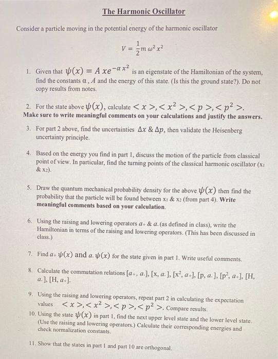 Solved The Harmonic Oscillator Consider a particle moving in | Chegg.com