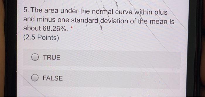 Solved 5. The area under the normal curve within plus and | Chegg.com