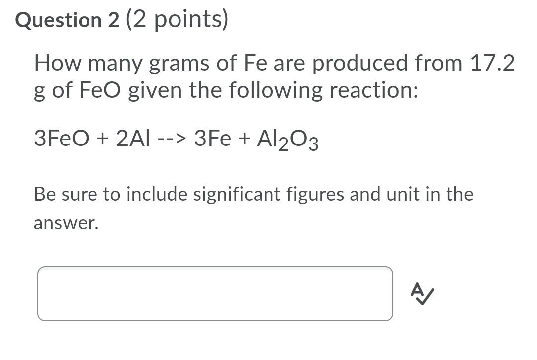 Solved Question 2 (2 points) How many grams of Fe are | Chegg.com