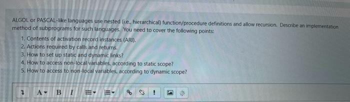 Solved ALGOL or PASCAL-like languages use nested (ie, | Chegg.com