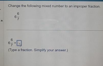 Solved Change the following mixed number to an improper | Chegg.com