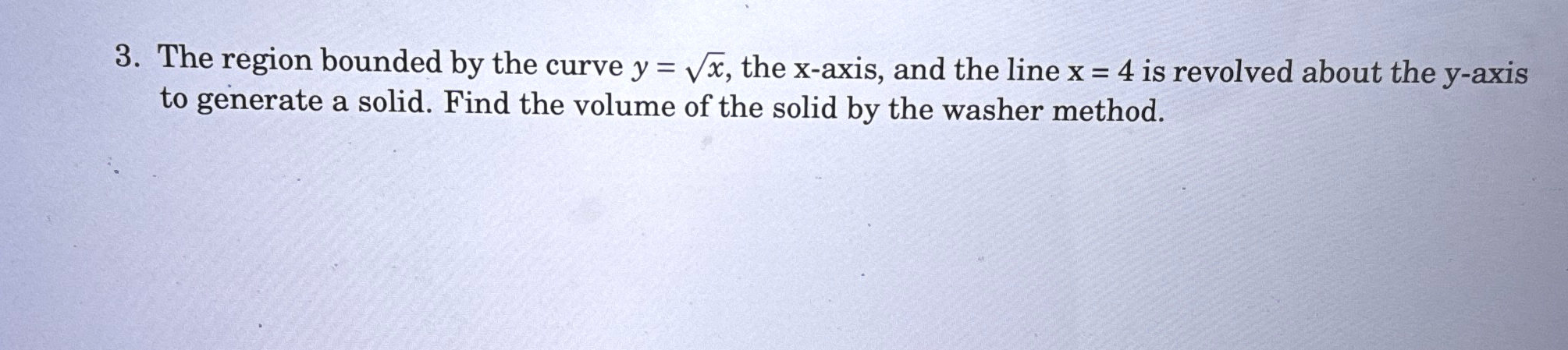 Solved The region bounded by the curve y=x2, ﻿the x-axis, | Chegg.com