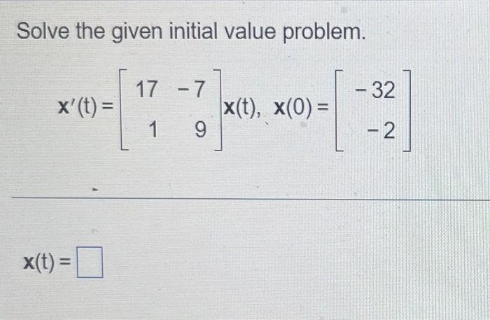 Solved Solve the given initial value problem. \\[ | Chegg.com