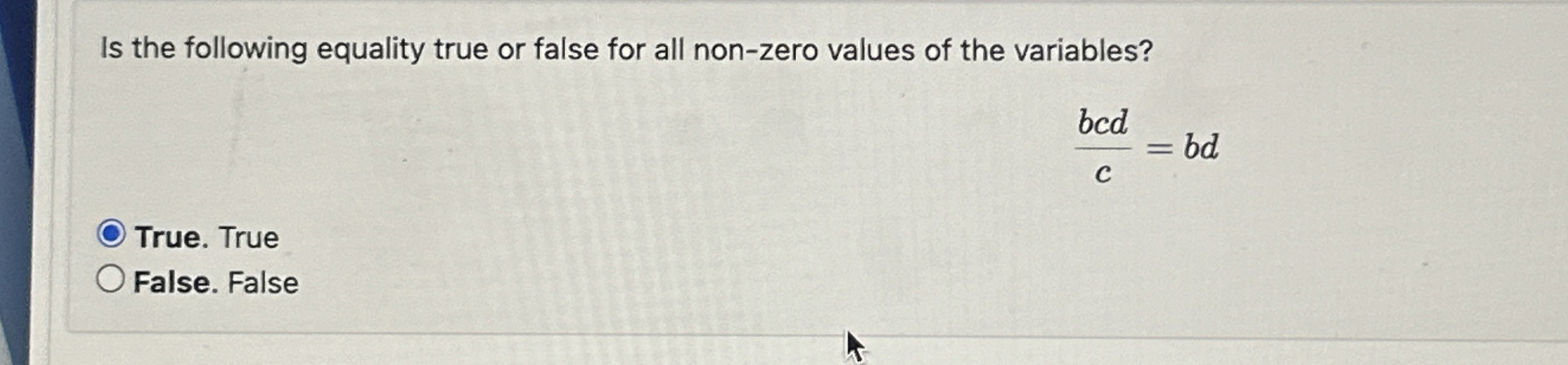 Solved Is the following equality true or false for all | Chegg.com