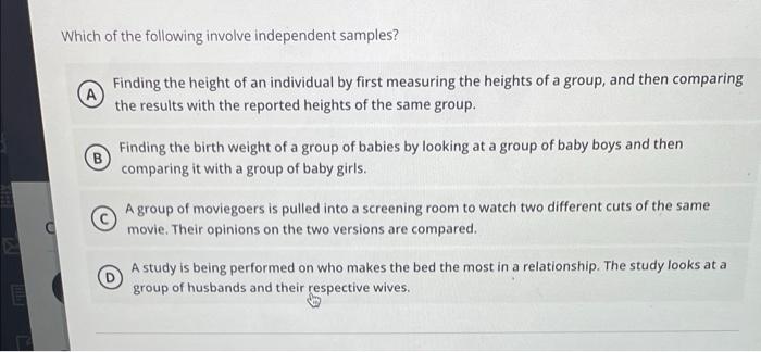 Solved Which of the following involve independent samples? | Chegg.com