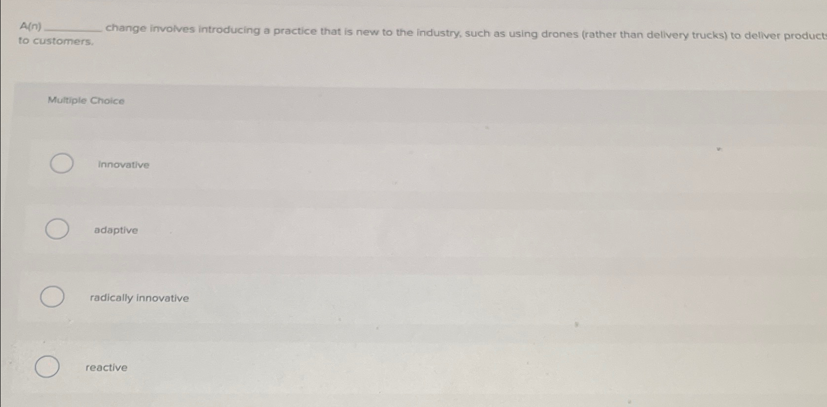 Solved Aln ﻿change involves introducing a practice that is | Chegg.com