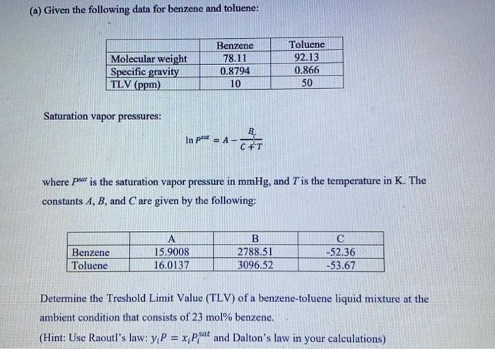 Solved (a) Given the following data for benzene and toluene: | Chegg.com