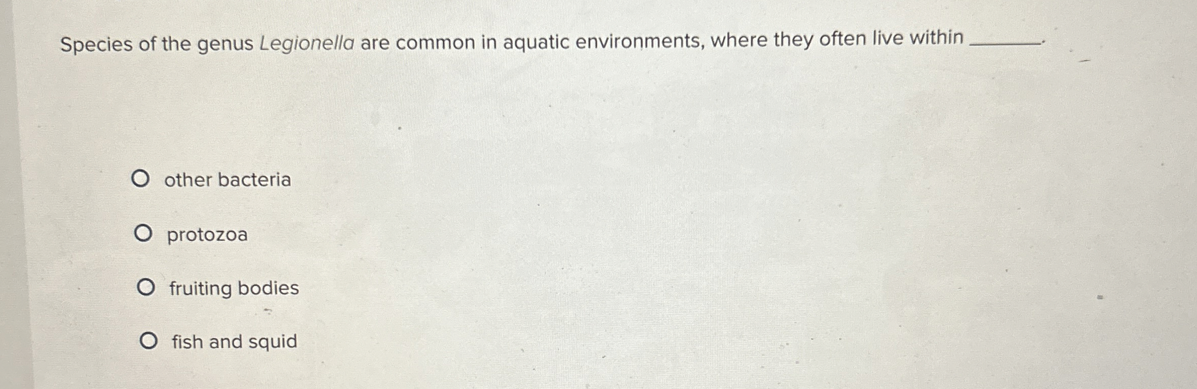 Solved Species of the genus Legionella are common in aquatic | Chegg.com