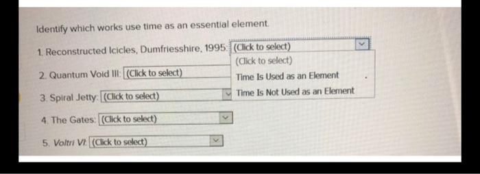 Identify which works use time as an essential element | Chegg.com