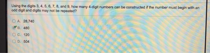 Solved Using the digits 3, 4, 5, 6, 7, 8, and 9, how many | Chegg.com
