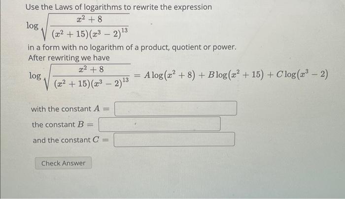 Solved Use the Laws of logarithms to rewrite the expression | Chegg.com