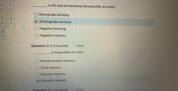 Solved is the loss of memories formed after an event. | Chegg.com