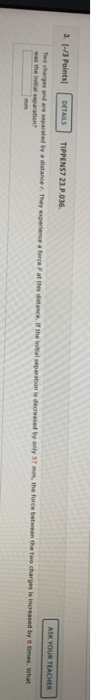 Solved 3. 1-/3 Points DETAILS TIPPENS723.P.036 ASK YOUR | Chegg.com Solved 3. 1-/3 Points DETAILS TIPPENS723.P.036 ASK YOUR | Chegg.com