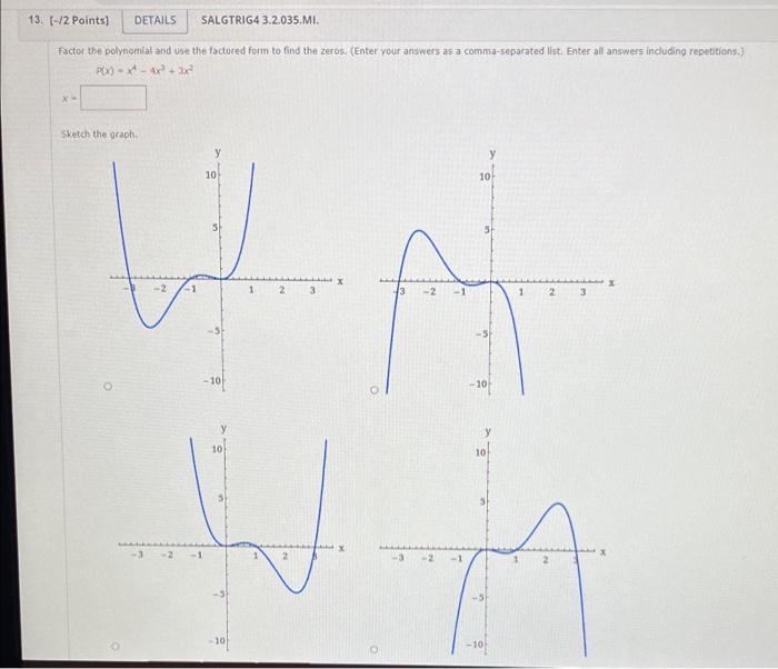 Solved Factor the polynomial and use the factored form to | Chegg.com