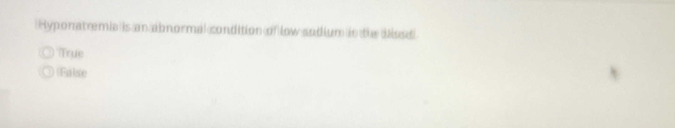 Solved ﻿Inus.RalseHyponatremie is an abnormal condition of | Chegg.com