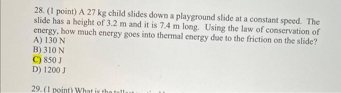 Solved 28. (1 point) A 27 kg child slides down a playground | Chegg.com