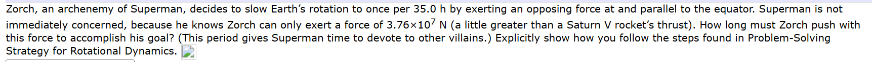 Solved Zorch, an archenemy of Superman, decides to slow | Chegg.com
