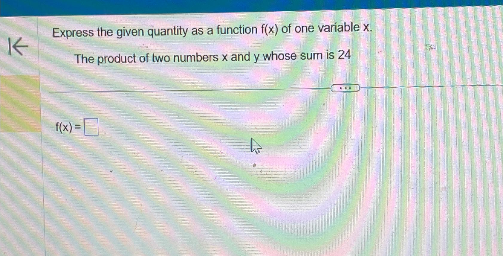 Solved Express the given quantity as a function f(x) ﻿of one | Chegg.com