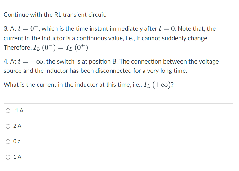 Solved Continue with the RL transient circuit.At t=0+, | Chegg.com
