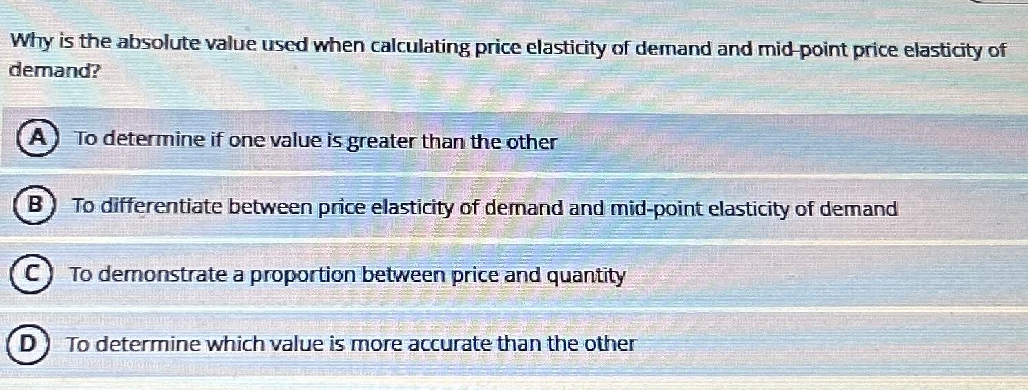 Solved Why is the absolute value used when calculating price | Chegg.com