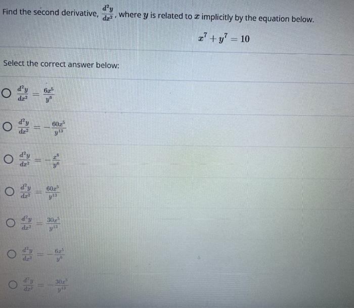 Solved Find the second derivative, dx2d2y, where y is | Chegg.com