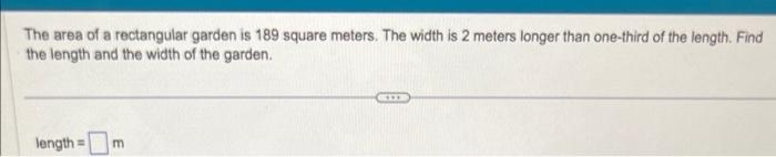 Solved The area of a rectangular garden is 189 square | Chegg.com