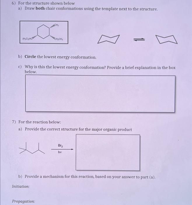 Solved 6) For the structure shown below a) Draw both chair | Chegg.com
