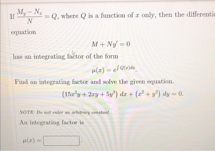 Solved If NMy−Nx=Q, where Q is a function of x only, then | Chegg.com