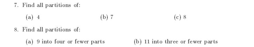 Solved 7. Find all partitions of: (a) 4 (b) 7 (c) 8 8. Find | Chegg.com