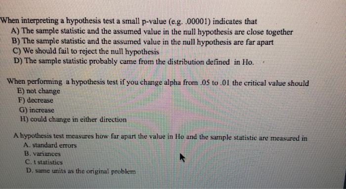 Solved When interpreting a hypothesis test a small p-value | Chegg.com