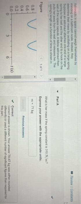 Solved Review Constants Astronauts in space cannot weigh | Chegg.com